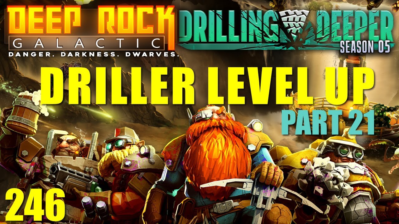 Deep Rock Galactic | Episode 246 | Ultrawide | Driller Level Up Part 21 ...