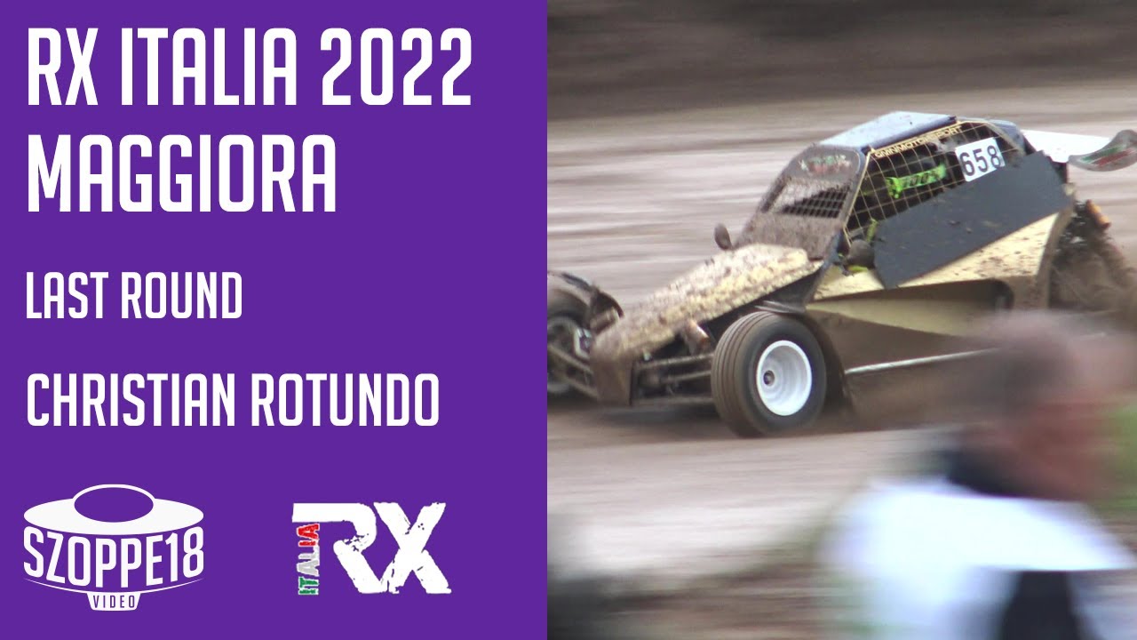 Christian Rotundo - LAST ROUND - RX ITALIA 2022 - MAGGIORA OFFROAD ...