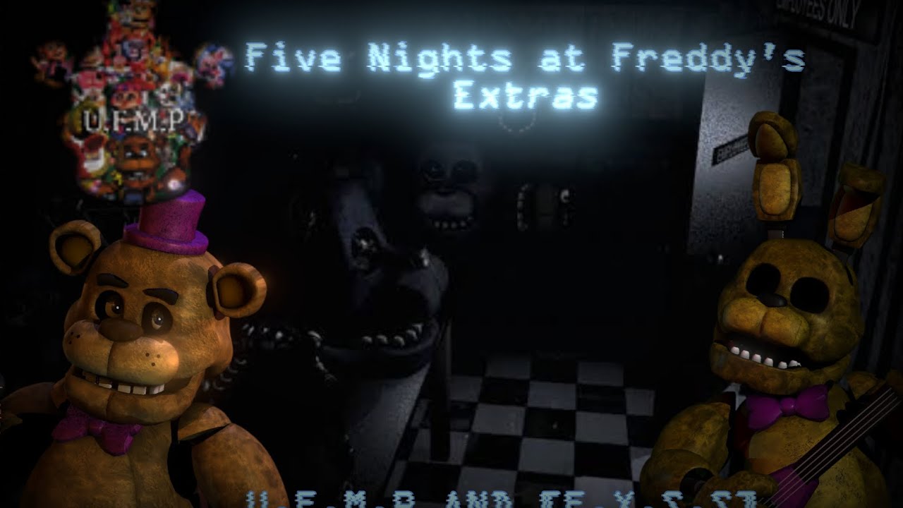 FNAF EXTRAS UFMP PACK [F.X.S.S] - YouTube