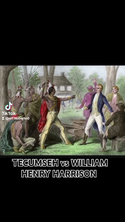 TECUMSEH vs WILLIAM HENRY HARRY HARRISON - YouTube