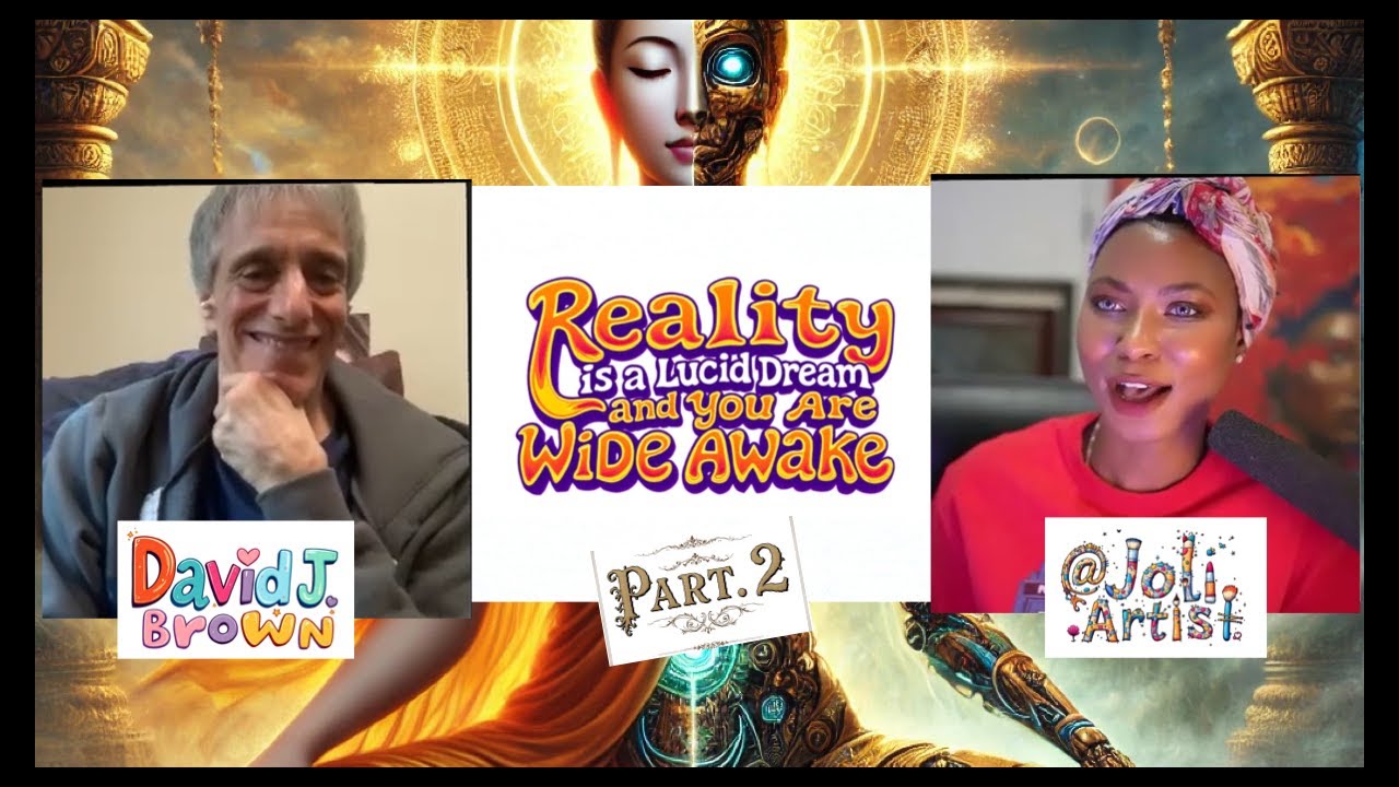 Reality Is A Lucid Dream And You Are Wide Awake | Pt 2 w/ David Jay ...