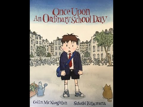 Once Upon an Ordinary School Day - YouTube