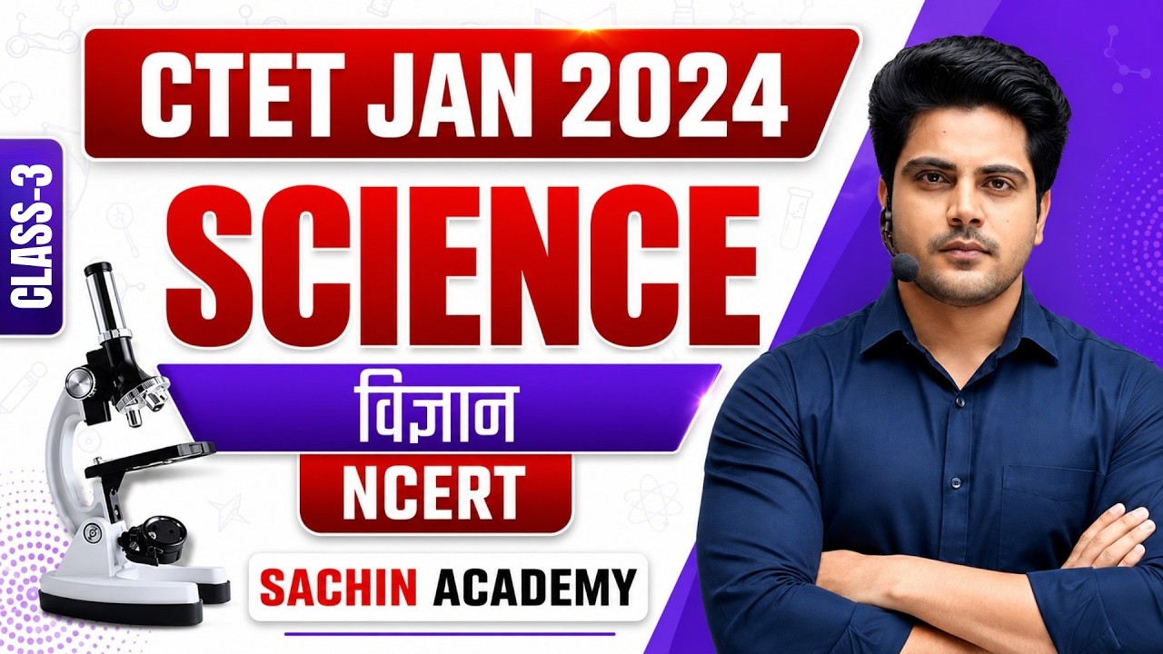 CTET 21 JAN SCIENCE Class 3 by Sachin Academy Live 9:15pm - YouTube