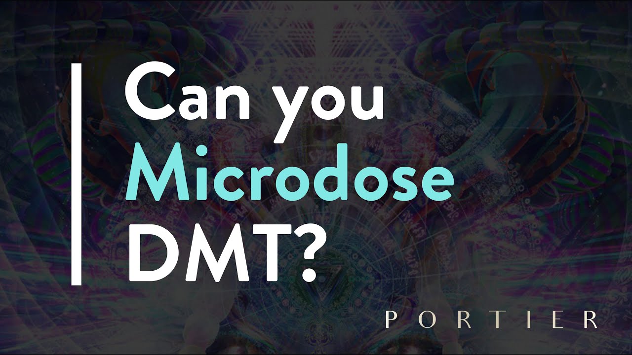 Can you microdose DMT? - YouTube