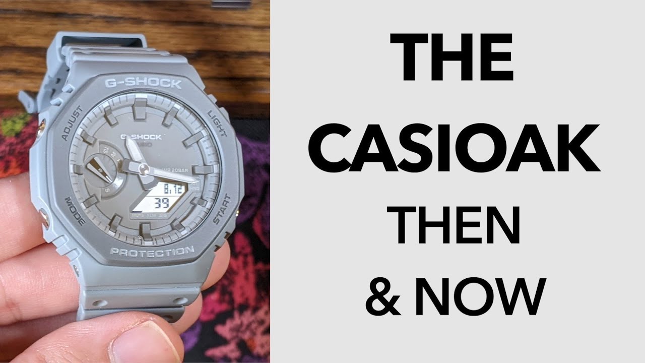 The CasiOak, Then & Now ~ A Lil Retrospective (& Mini Review) - YouTube