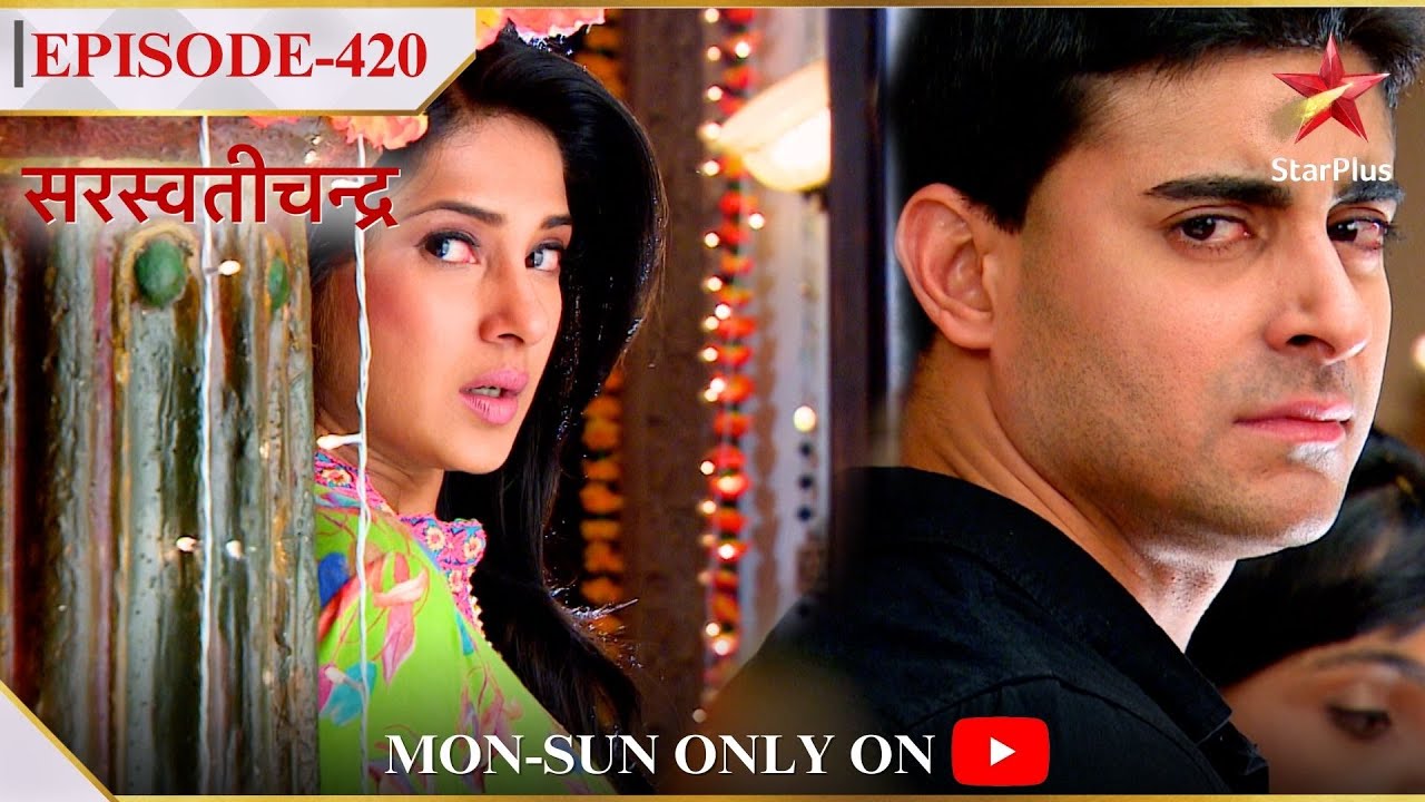 Saraswatichandra | Season 1 | Episode 420 | Saraswatichandra aur Kumud ...