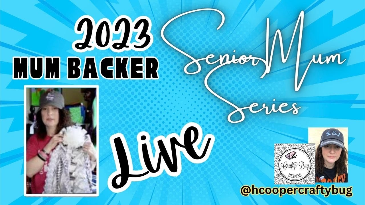 Live// Senior mum series//making the Mum Backer, attaching to mum ...
