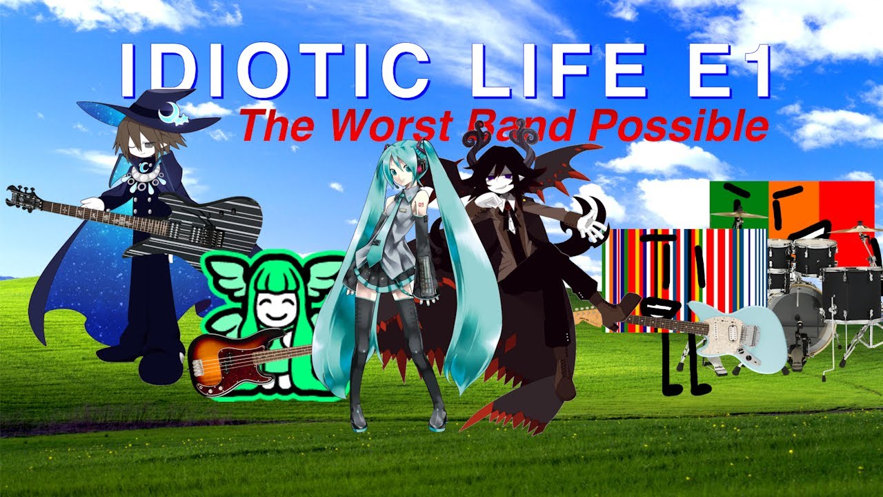 Idiotic Life E1: "The Worst Band Possible, pt. 1" - YouTube