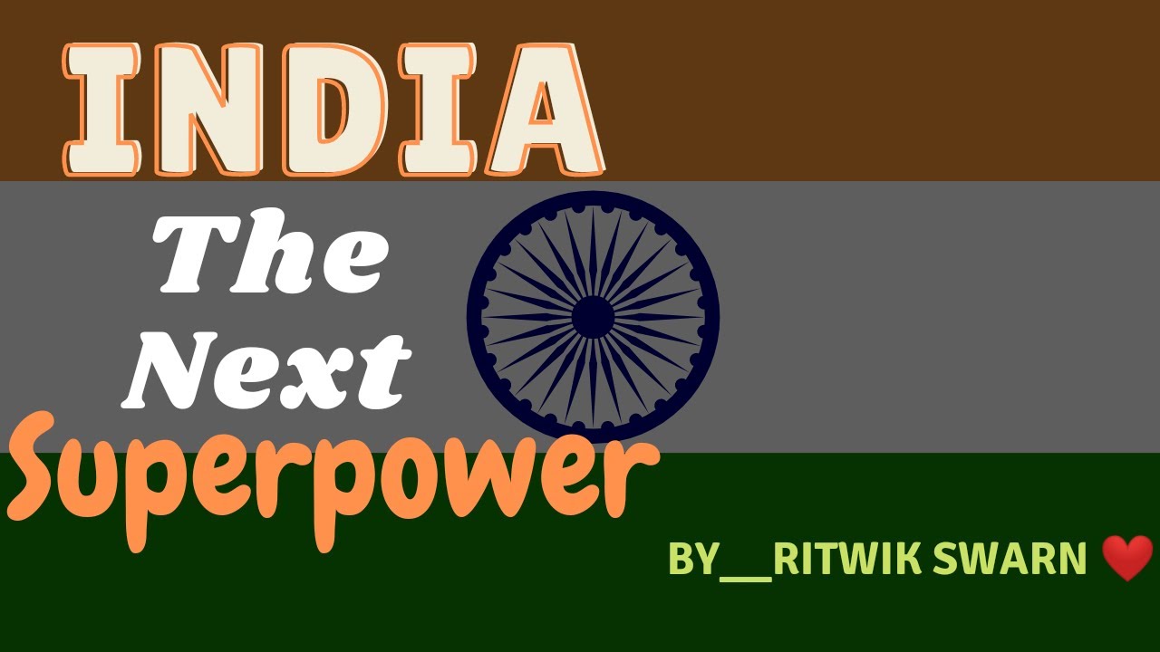 India the next superpower. Bharat super power kaise ban sakta hai ...