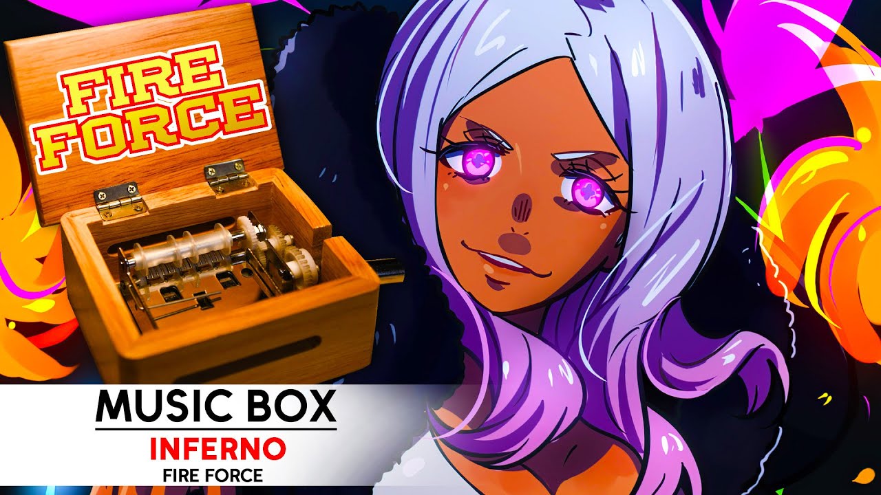 Fire Force Opening 1 -「Inferno」Mrs. GREEN APPLE [Music Box] - YouTube