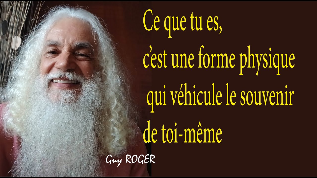 1675 redif " Ce que tu es, c'est une forme physique qui véhicule le ...
