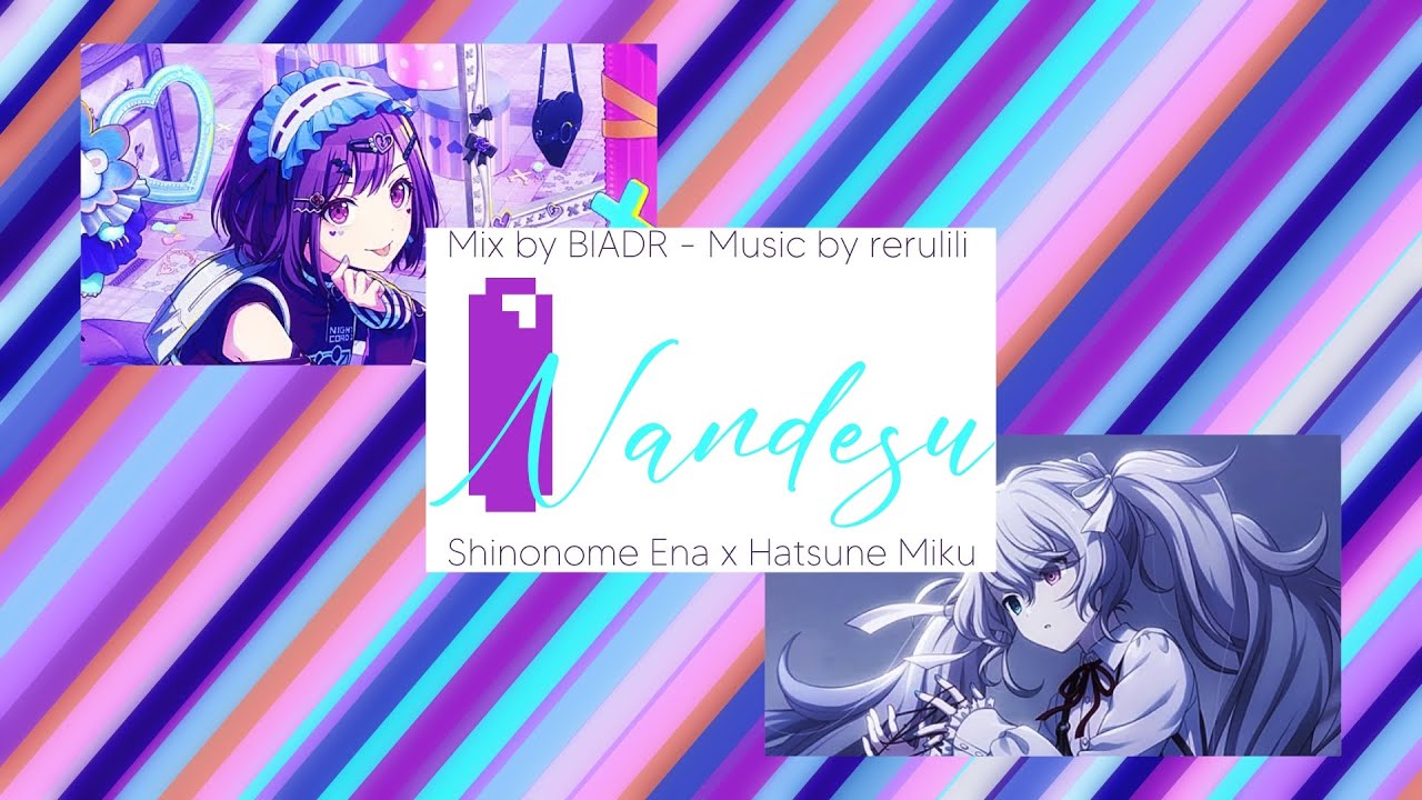 I NANDESU // ITS I // Hatsune Miku x Ena Shinonome mix - YouTube
