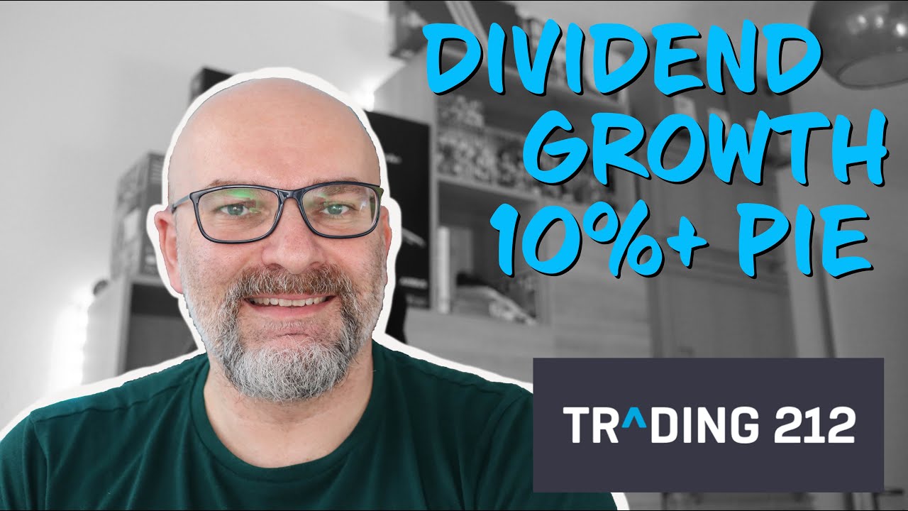 Dividend Growth 10%+ pie Trading212 | PatricksInvestments | Ep. 9 - YouTube