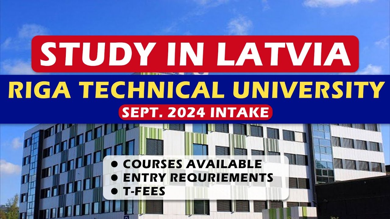 Study in Latvia | | Riga Technical University | | September 2024 Intake | | Spectrum Overseas ...