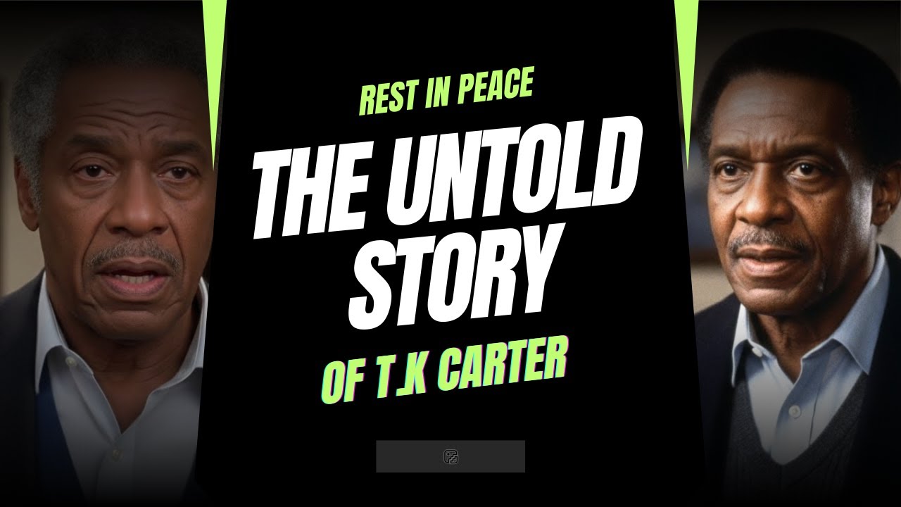 THE UNTOLD STORY OF ACTOR T.K CARTER - YouTube