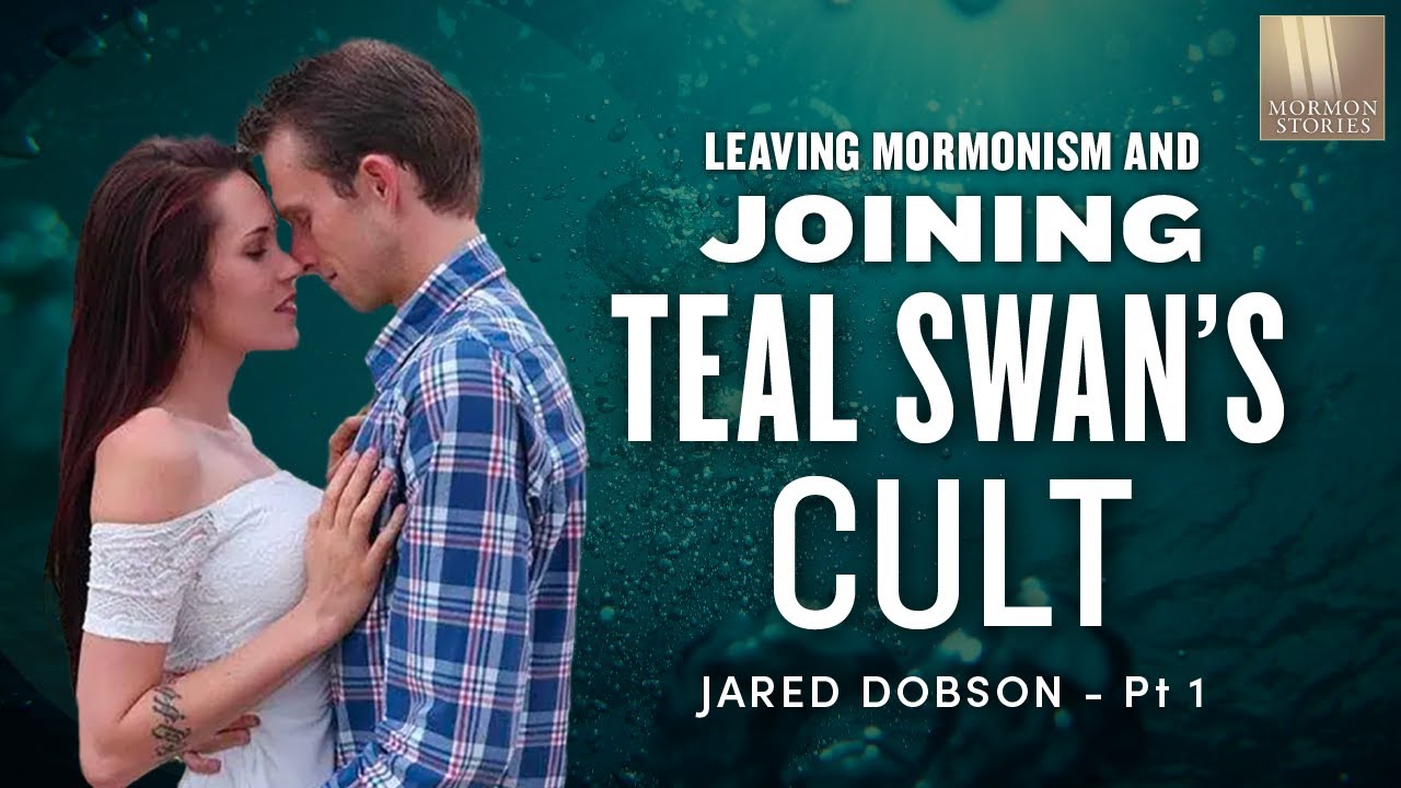 Joining Teal Swan’s Cult after Mormonism - Jared Dobson Pt. 1 | Ep 1328 ...
