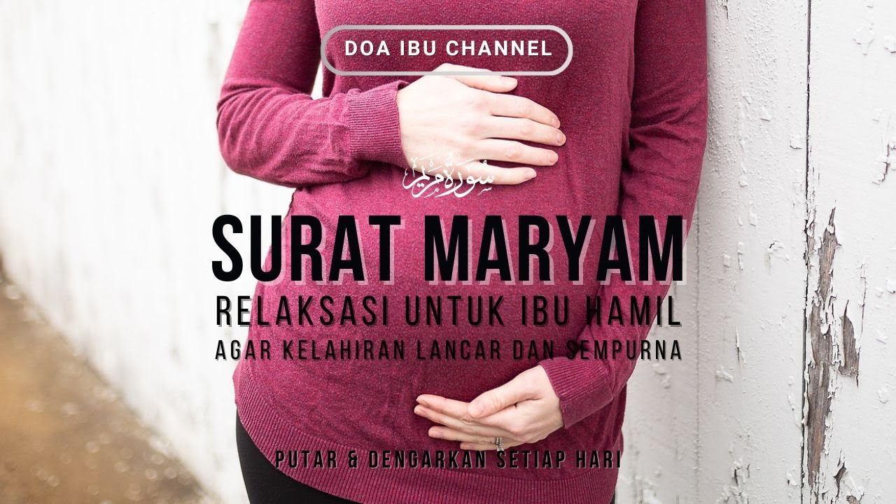 DOA AGAR MUDAH MELAHIRKAN DENGAN NORMAL & CEPAT KONTRAKSI | BACAAN ...