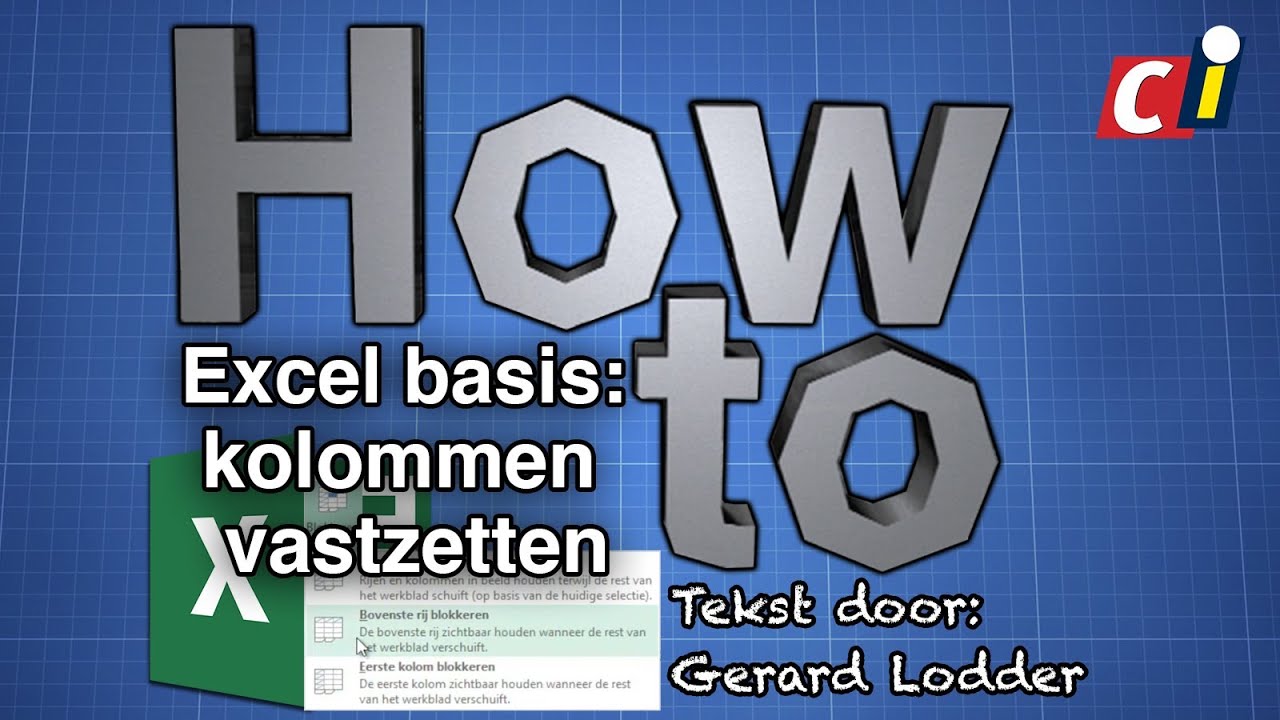How to: kolommen vastzetten en verbergen in Excel - YouTube
