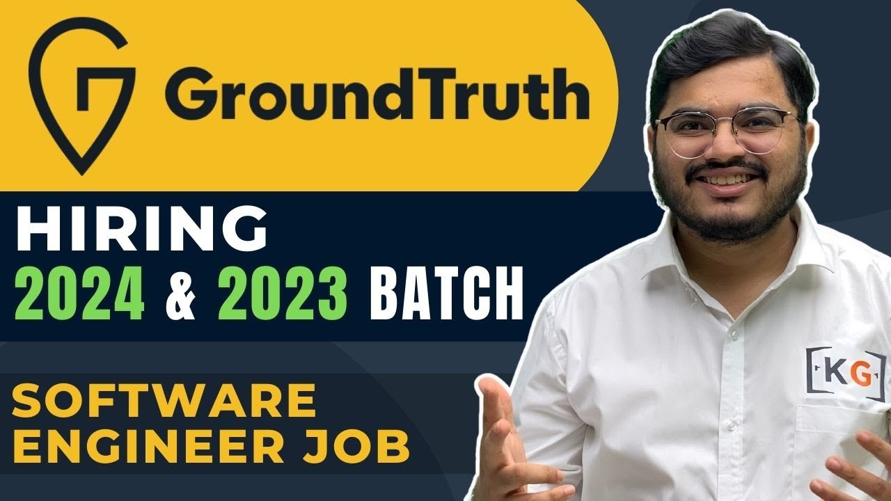 GroundTruth Hiring 2024 and 2023 Batch Students | Salary: Rs. 35,000 Per Month | Software ...