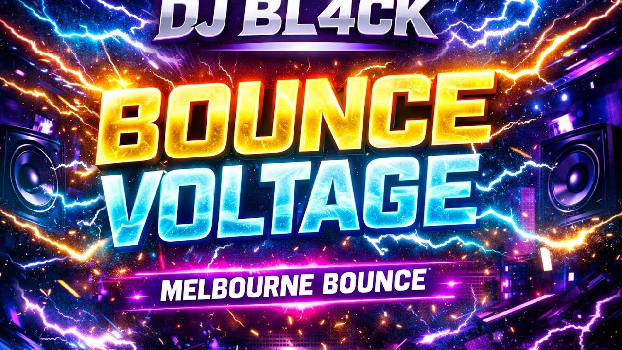 DJ BL4CK – Bounce Voltage (Melbourne Bounce 2026) - YouTube