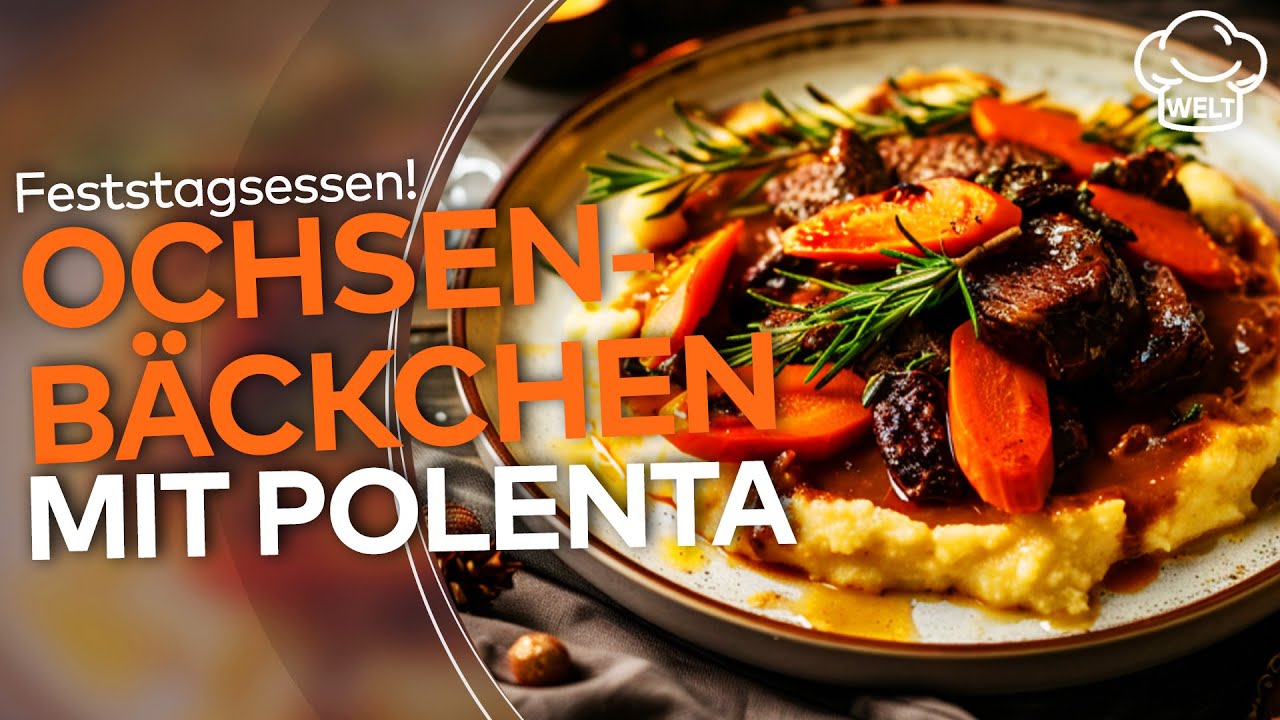 FESTTAGSESSEN: Geschmorte Ochsenbäckchen mit cremiger Polenta | WELT ...