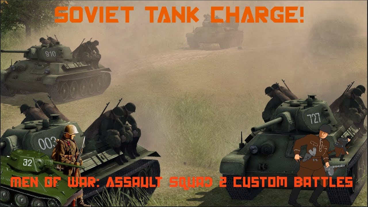 SOVIET TANK CHARGE! (Men of War: Assault Squad 2 Custom Battles ...