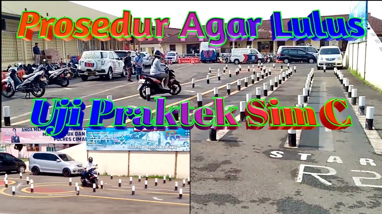 Uji Praktek Sim C | Panduan Pelaksanaan Ujian Praktek Motor Agar Lulus ...