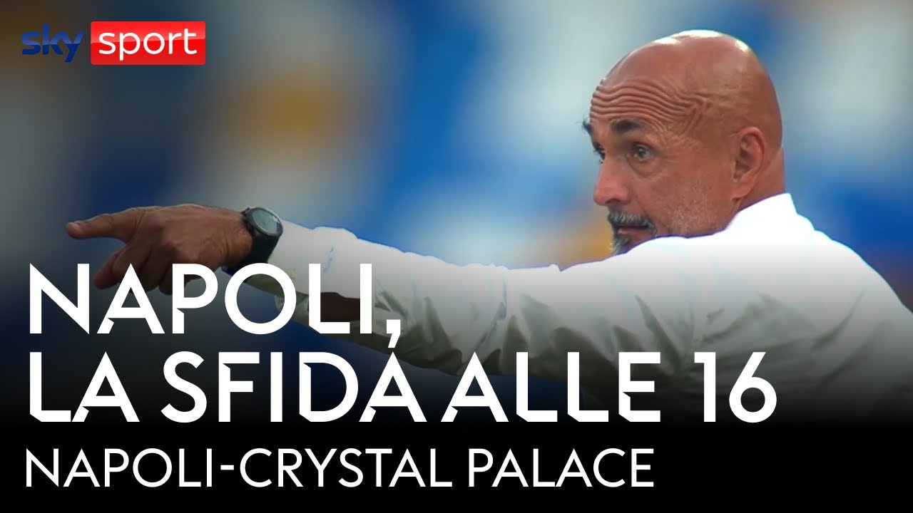 Napoli, alle 16 la sfida al Crystal Palace in PPV su Sky - YouTube
