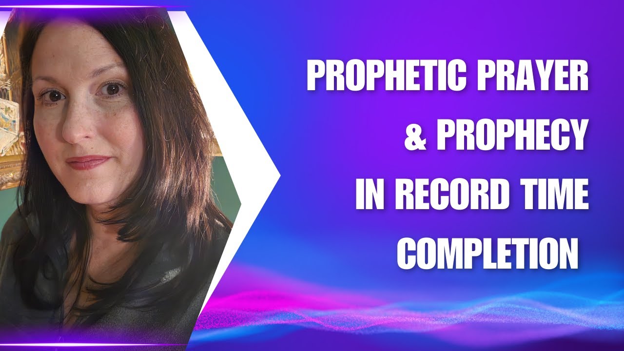 Completion: Prophetic Prayer & Prophecy - YouTube