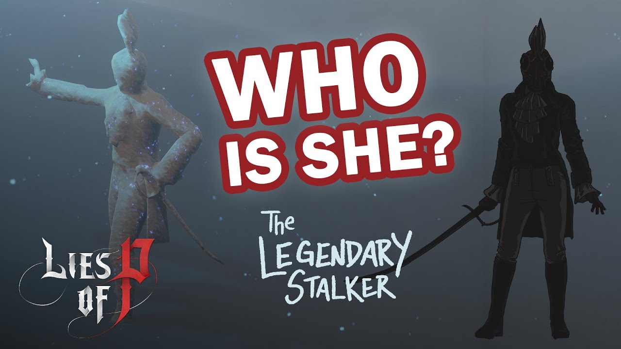 Who Was the Legendary Stalker? | Lies of P Lore Theory - YouTube