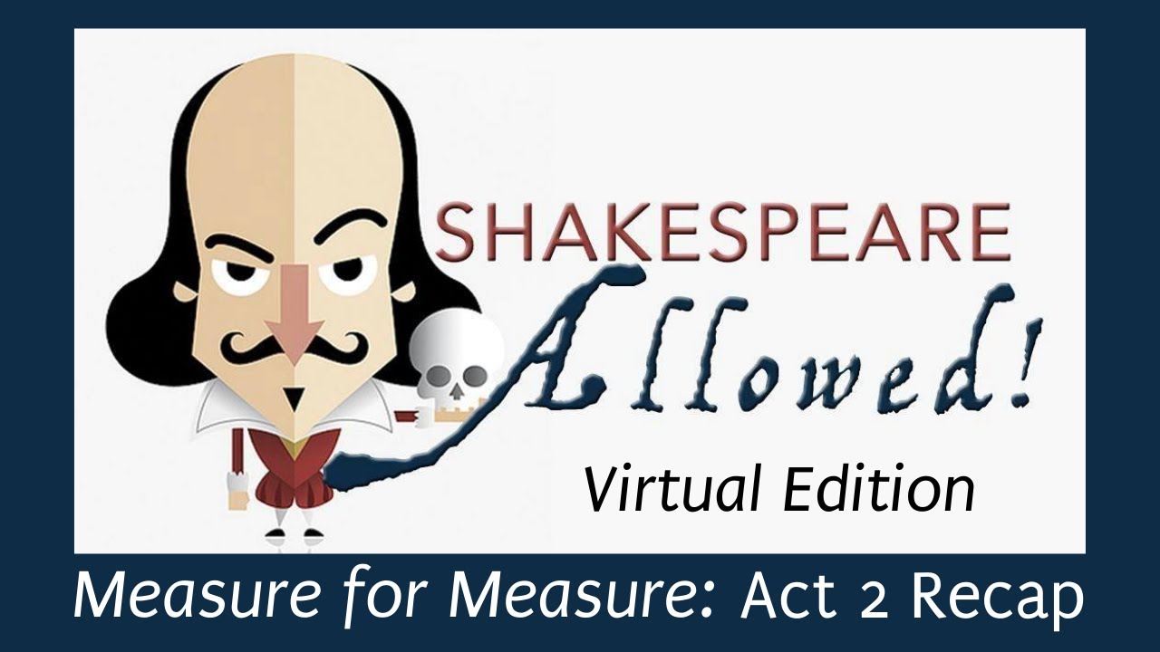 Measure for Measure: Act 2 Recap - YouTube