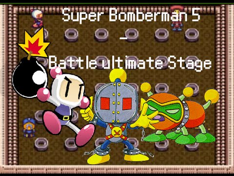 Super Bomberman 5 - Battle ultimate Stage - YouTube