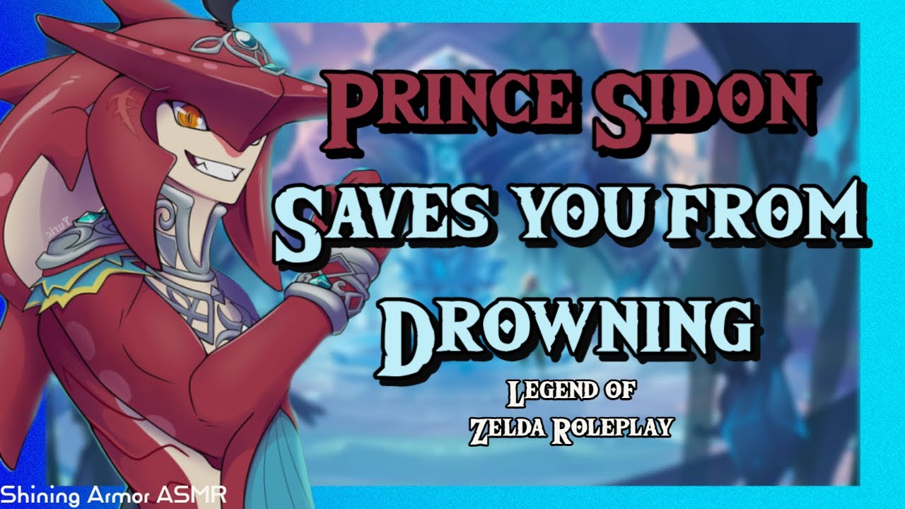 [M4A] Prince Sidon Saves You [Rescue] [Roleplay] [Fantasy] [BOTW ...
