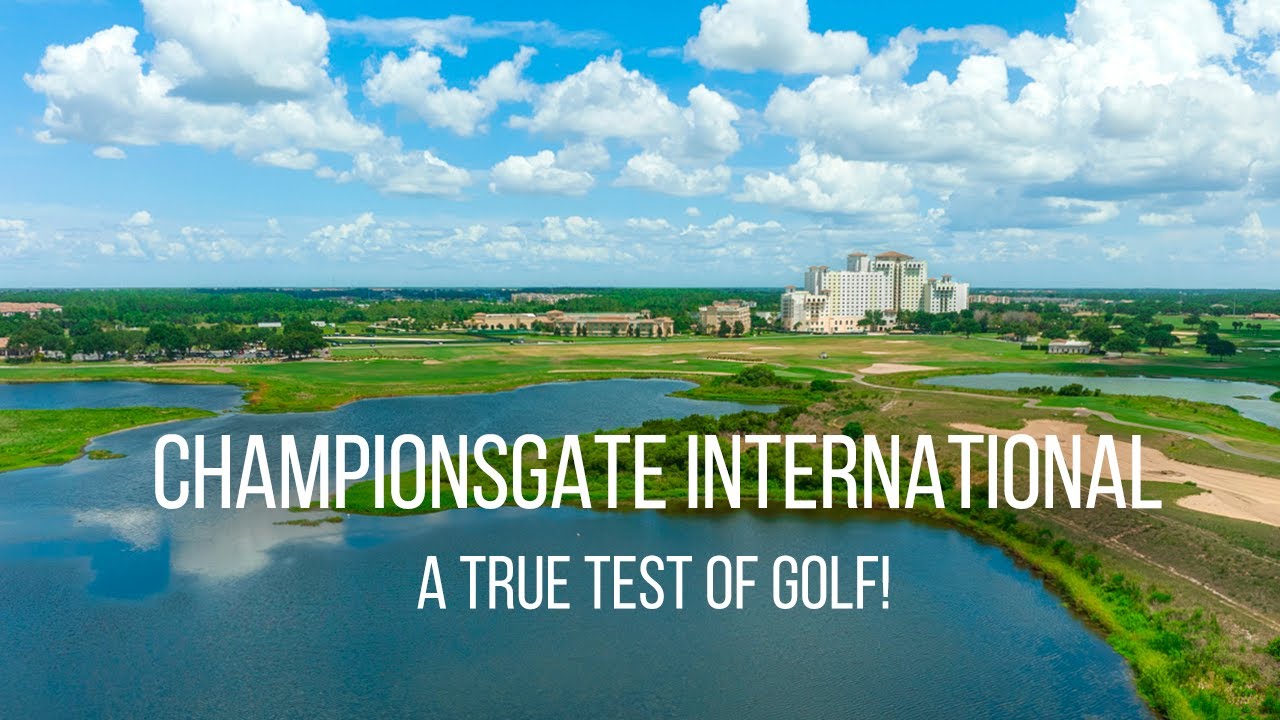 ChampionsGate International Course - Florida's Premier Golf Courses ...