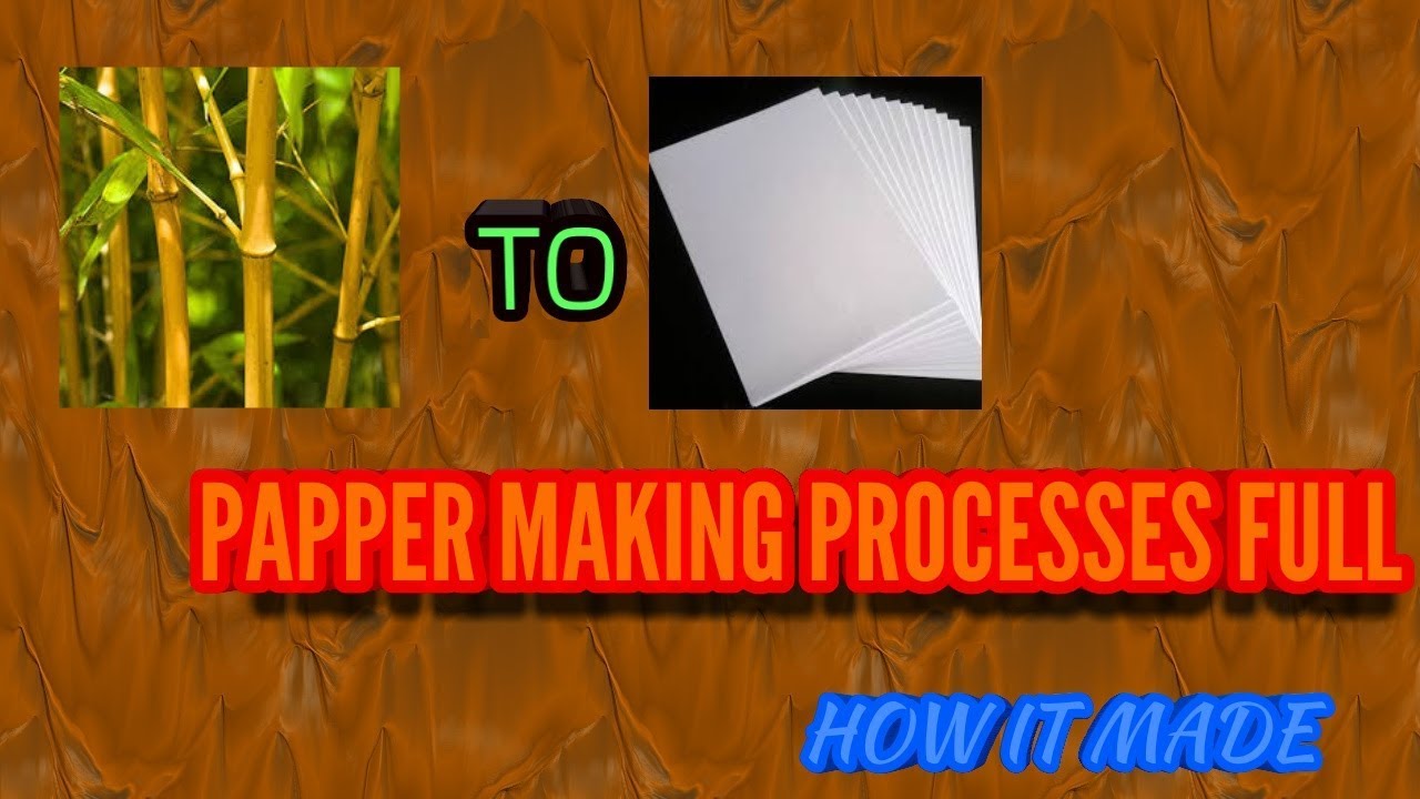 HOW DO PAPER MADE FULL PROCESS YouTube how-do-paper-made-full-process-youtube