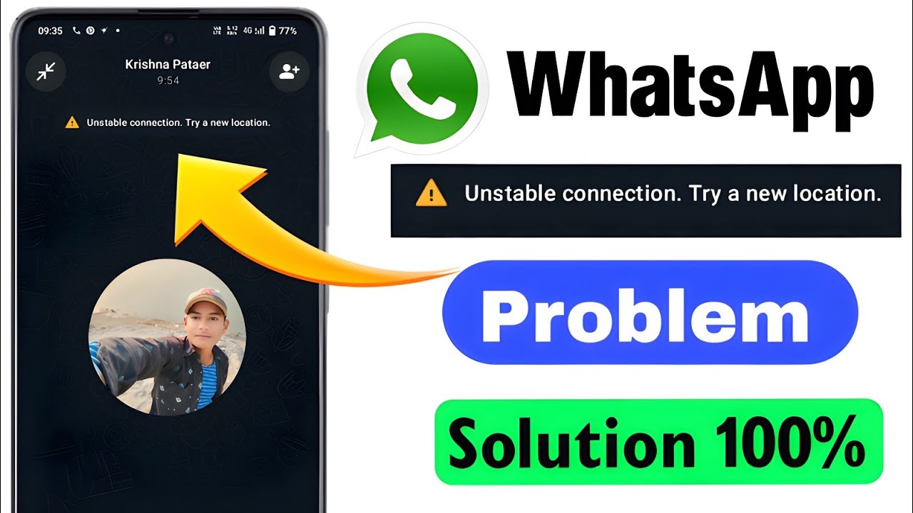 unstable connection try a new location WhatsApp | whatsapp video call ...