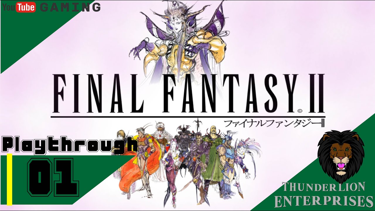 Final Fantasy II Pixel Remaster Playthrough Part 1 - YouTube