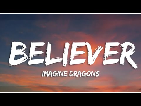 Imagine Dragons   Believer Lyrics