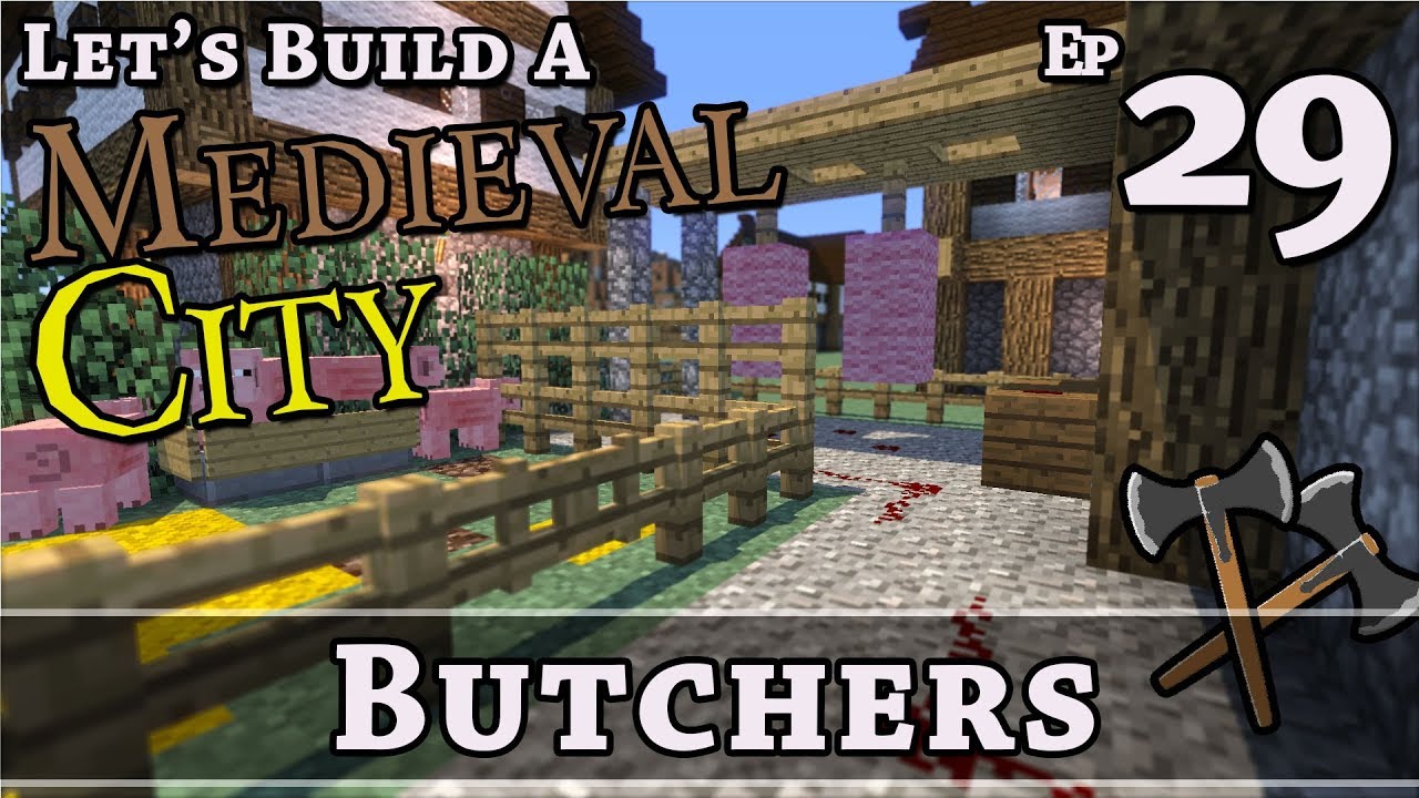 How To Build A Medieval City :: E29 :: Butchers :: Minecraft :: Z One N ...