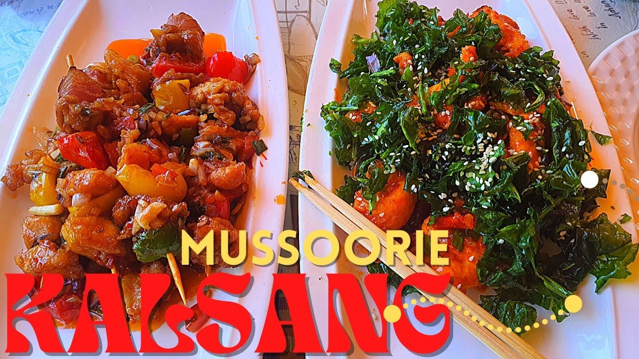 Kalsang Mussoorie | Best food in Mussoorie | Mussoorie Food Vlog - YouTube