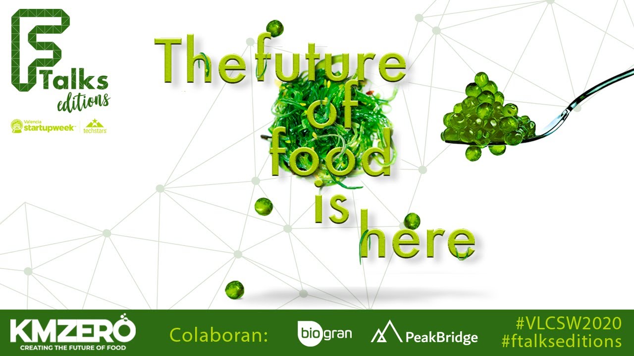 Ftalks Editions: La comida del futuro está aquí by KM ZERO Food ...