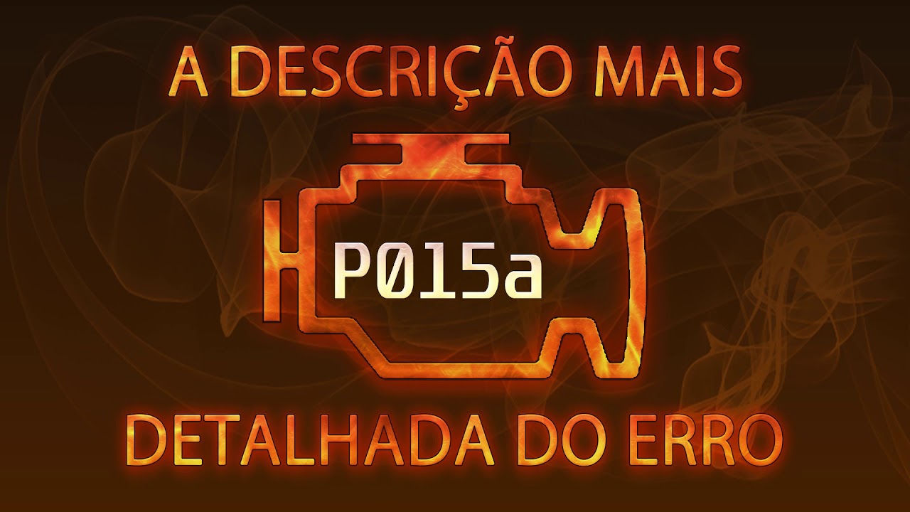 P015a a descrição mais detalhada do erro - YouTube