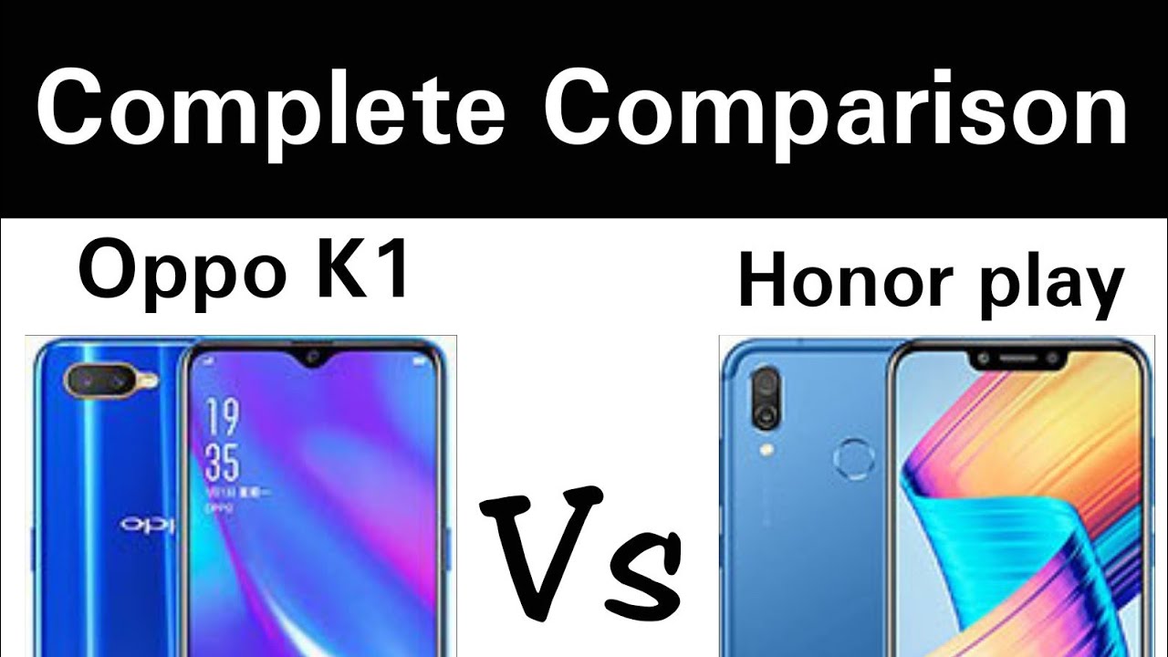 Oppo K1 Vs Honor Play - Complete Comparison - YouTube