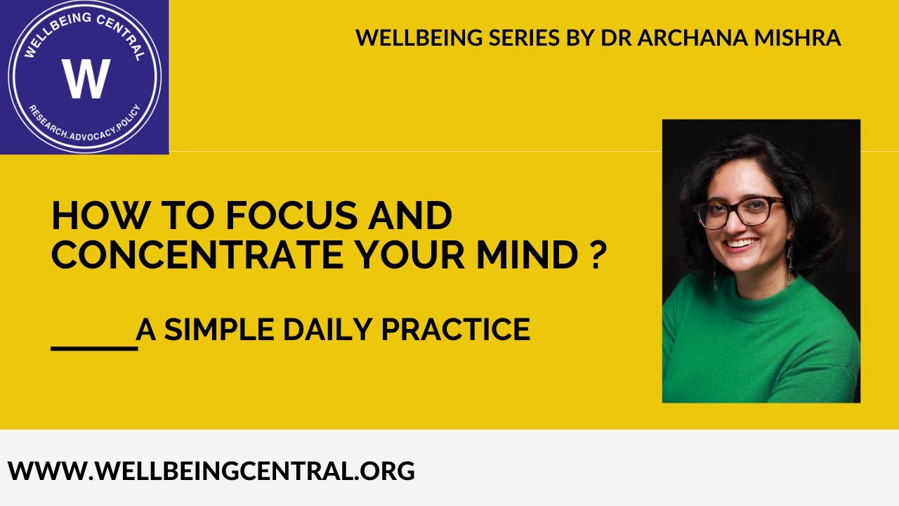 How to focus and concentrate our mind? A simple daily practice - YouTube