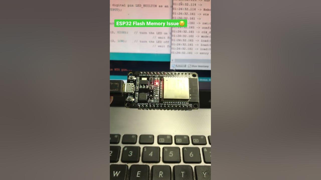 Esp32 Flash Memory Issue Esp32 Bootloop Issue Esp32 Code Upload Issue Esp32 Programming