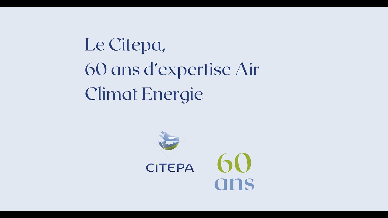 Les 60 ans du Citepa - YouTube