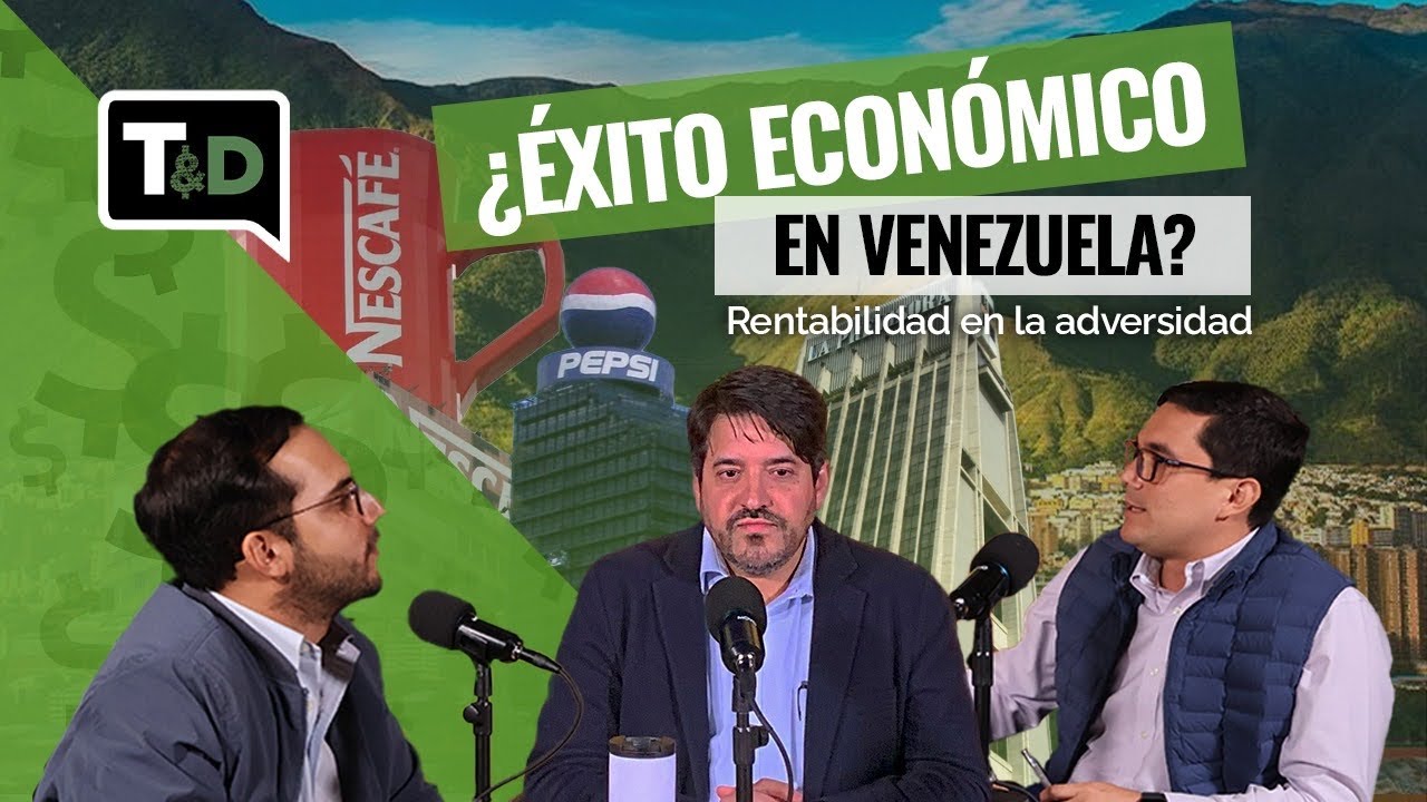 ¿Éxito económico en Venezuela? Rentabilidad en la adversidad #92 - YouTube