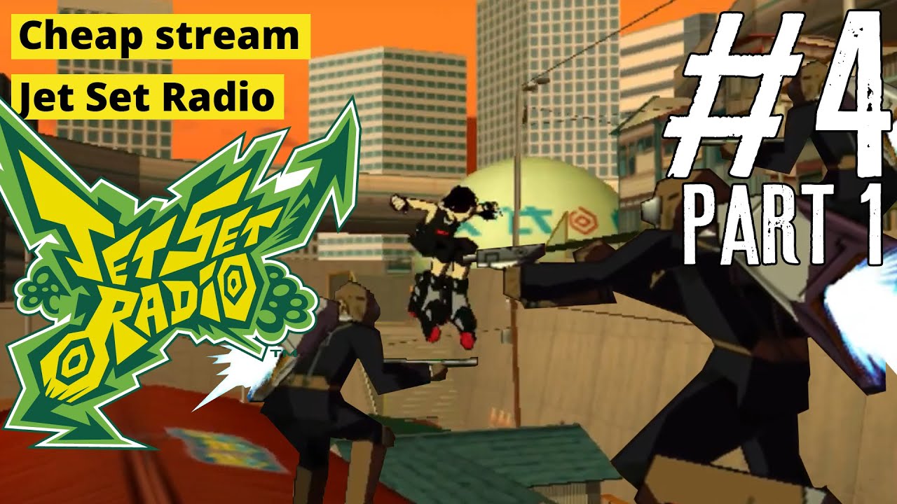 Cheap stream - Jet Set Radio, 4, part.1 . - YouTube