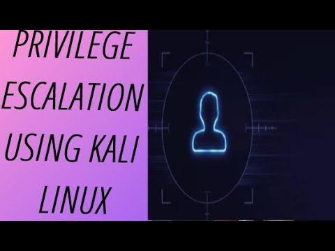 Privilege Escalation using Kali Linux - YouTube