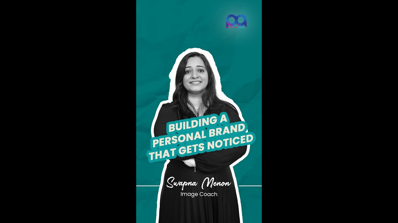A strong personal brand is one of your greatest assets | Swapna Menon ...